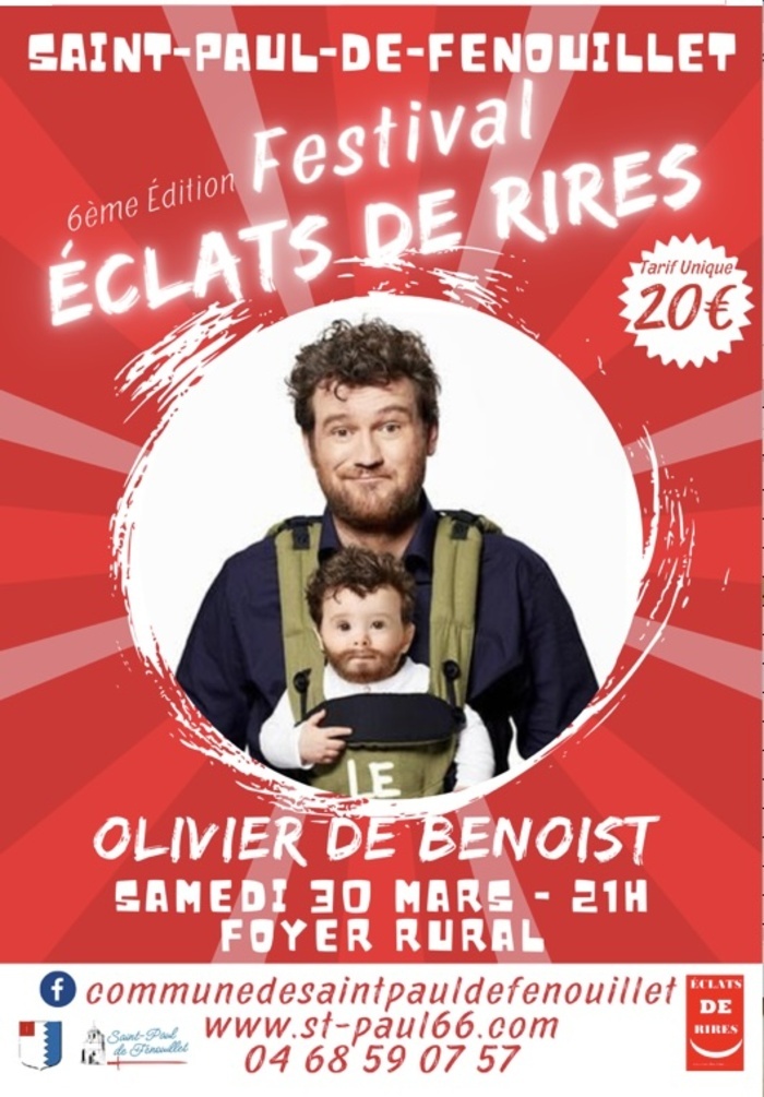 6ème édition Festival Éclats de Rires - Olivier DE BENOIST "Le petit ...